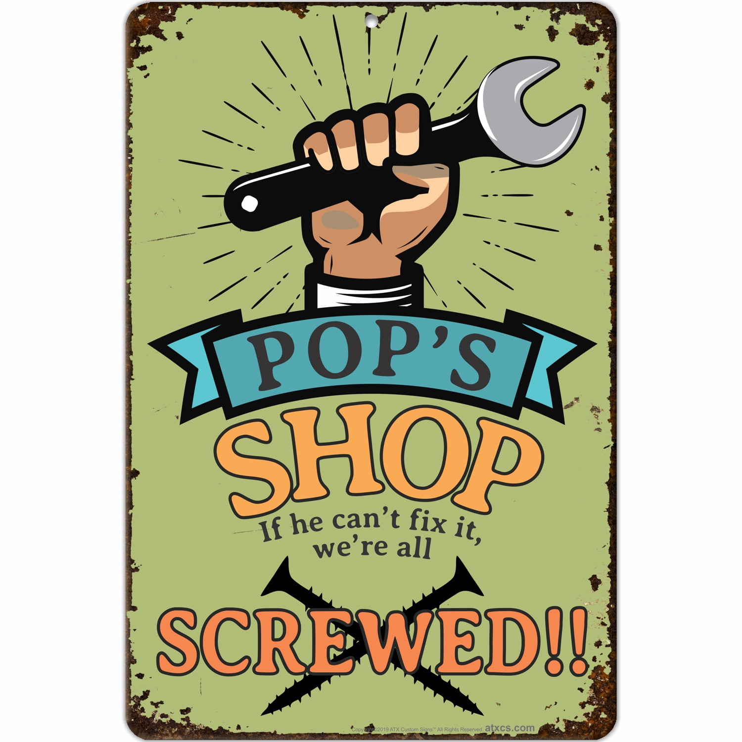 ATX Custom Signs - Funny Garage Signs Pop's Shop If He Can't Fix It, We ...