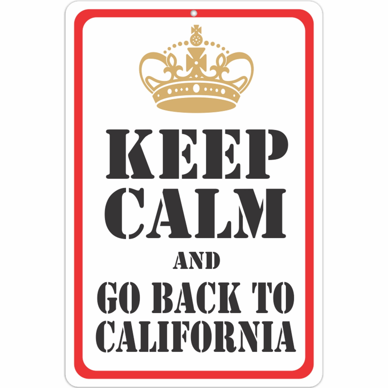 ATX Custom Signs - Funny Keep Calm Sign - Keep Calm and Go Back to ...
