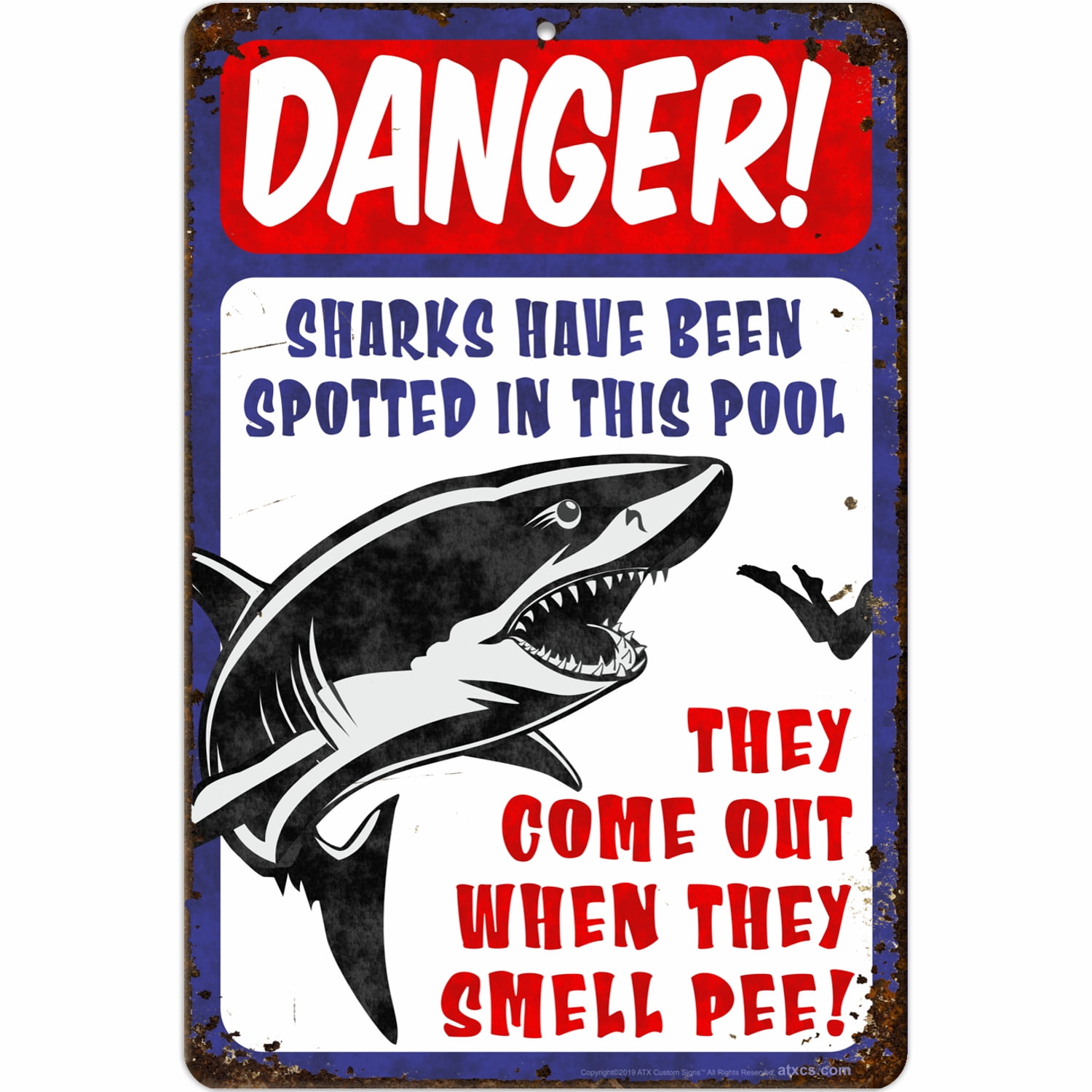 ATX Custom Signs - Funny Pool Area Sign Danger! Sharks Have Been ...