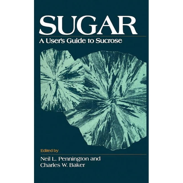AVI Books Sugar: User's Guide to Sucrose, (Hardcover) - Walmart.com
