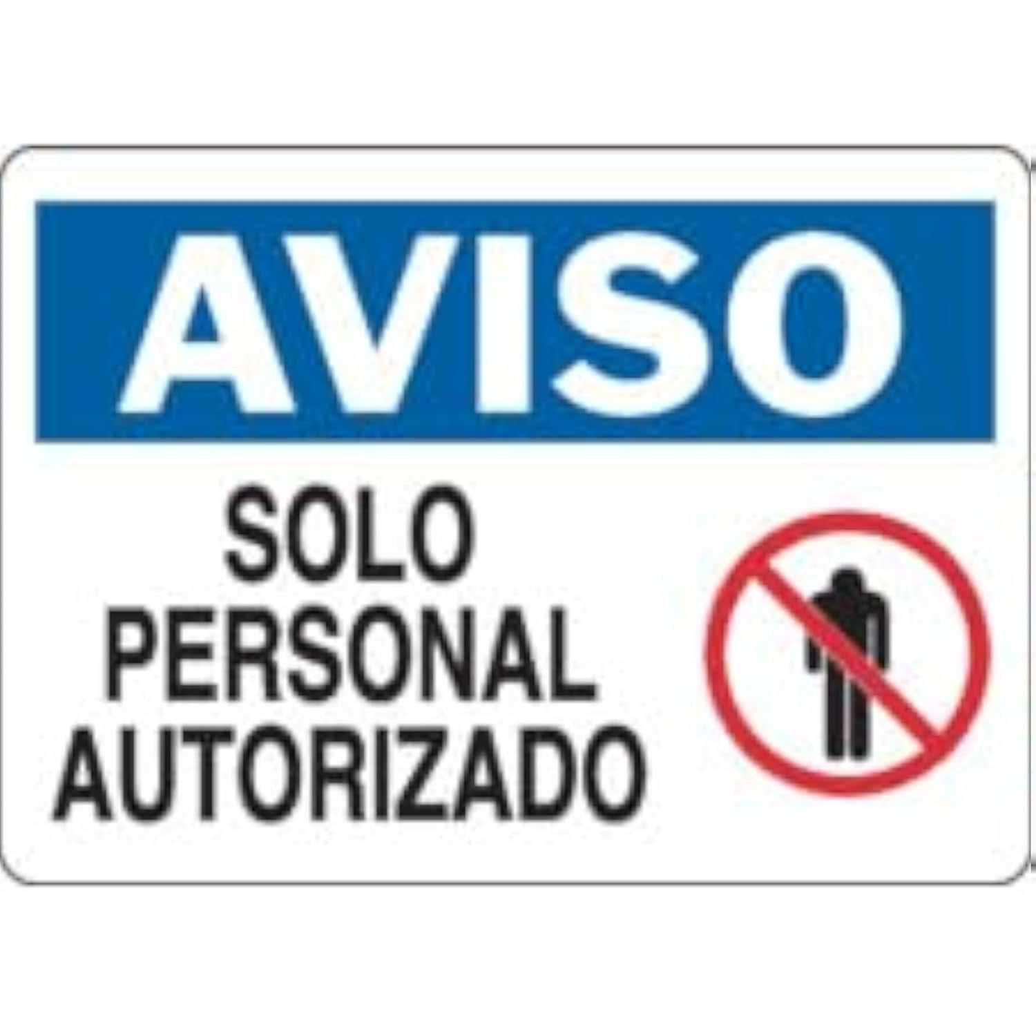 AVISO - Solopersonal Autorizado Sign - Specialty Sign - Bilingual and Spanish Sign, No.6934 ...