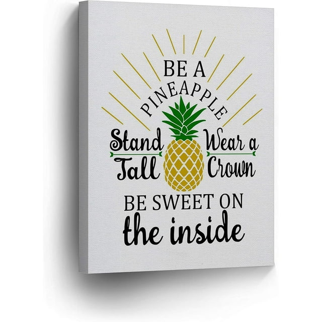 AVOI Be A Pineapple Stand Tall Wear a Crown Be Sweet On Inside Quote ...