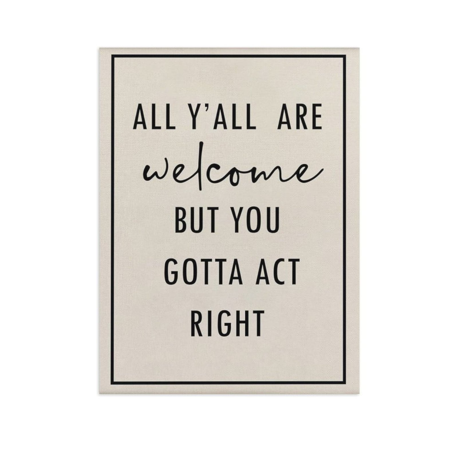 AVOI Funny Welcome Sign Wall Decor Poster, All Y'all Are Welcome Signs ...