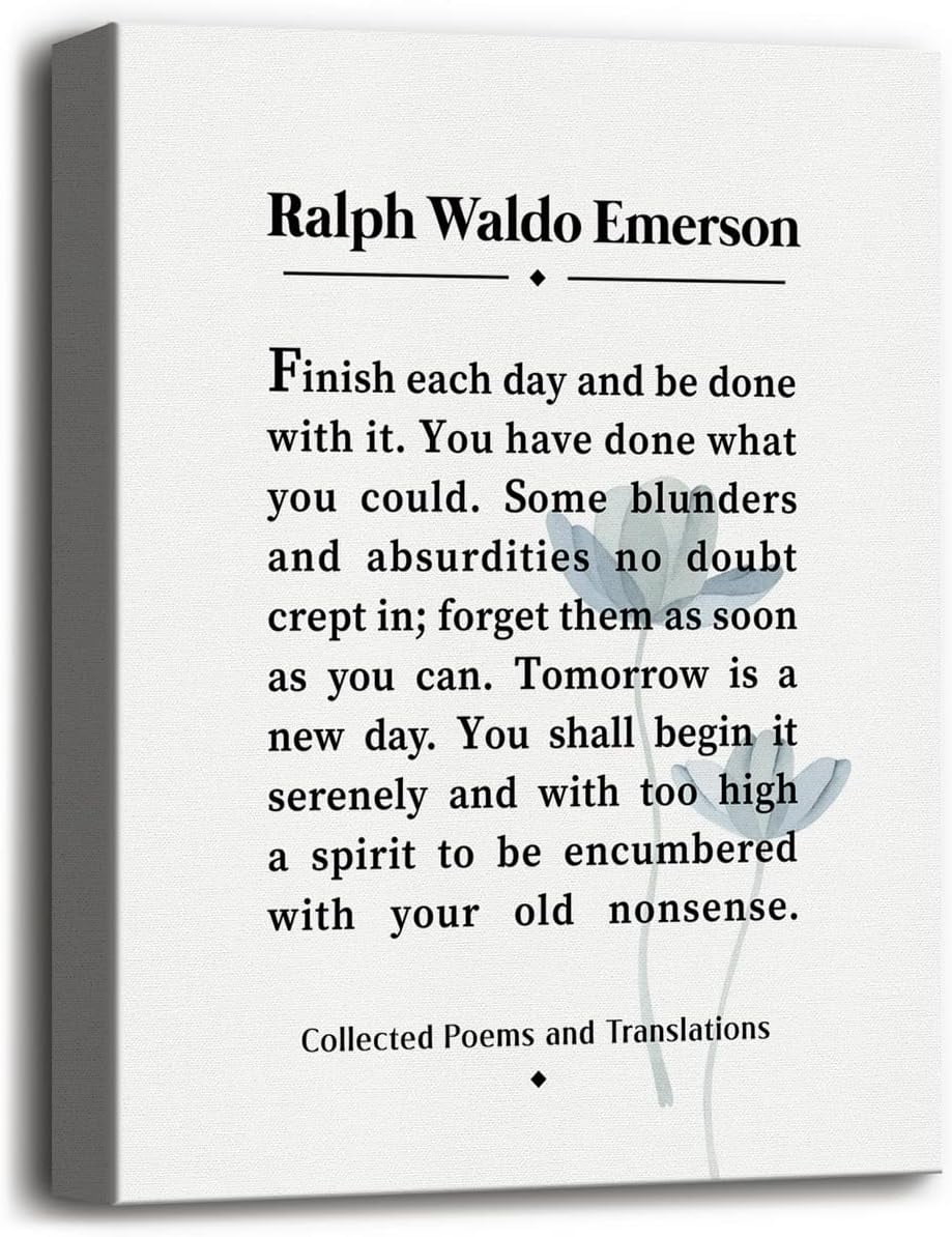 AVOI Ralph Waldo Emerson Poem Motivational Quote, Finish Each Day ...