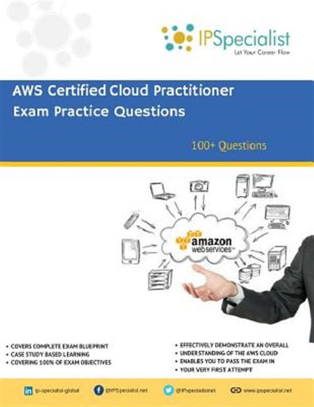 AWS Certified Cloud Practitioner Exam Practice Questions: 100 ...