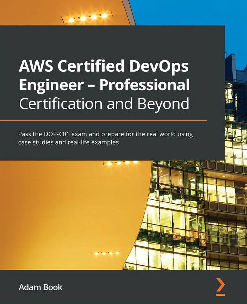 AWS Certified DevOps Engineer - Professional Certification and Beyond ...