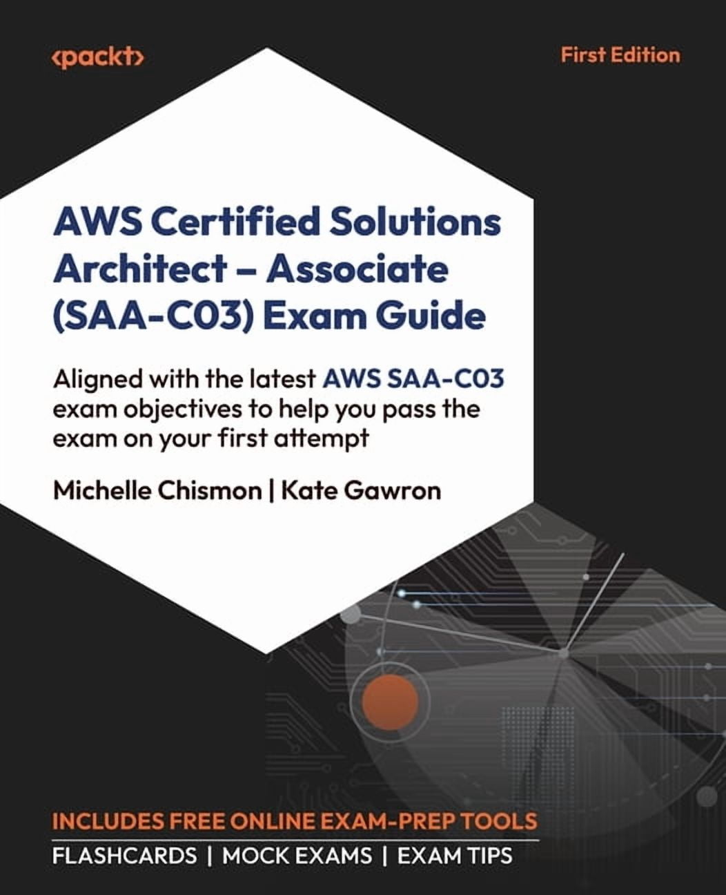 AWS Certified Solutions Architect - Associate (SAA-C03) Exam Guide ...
