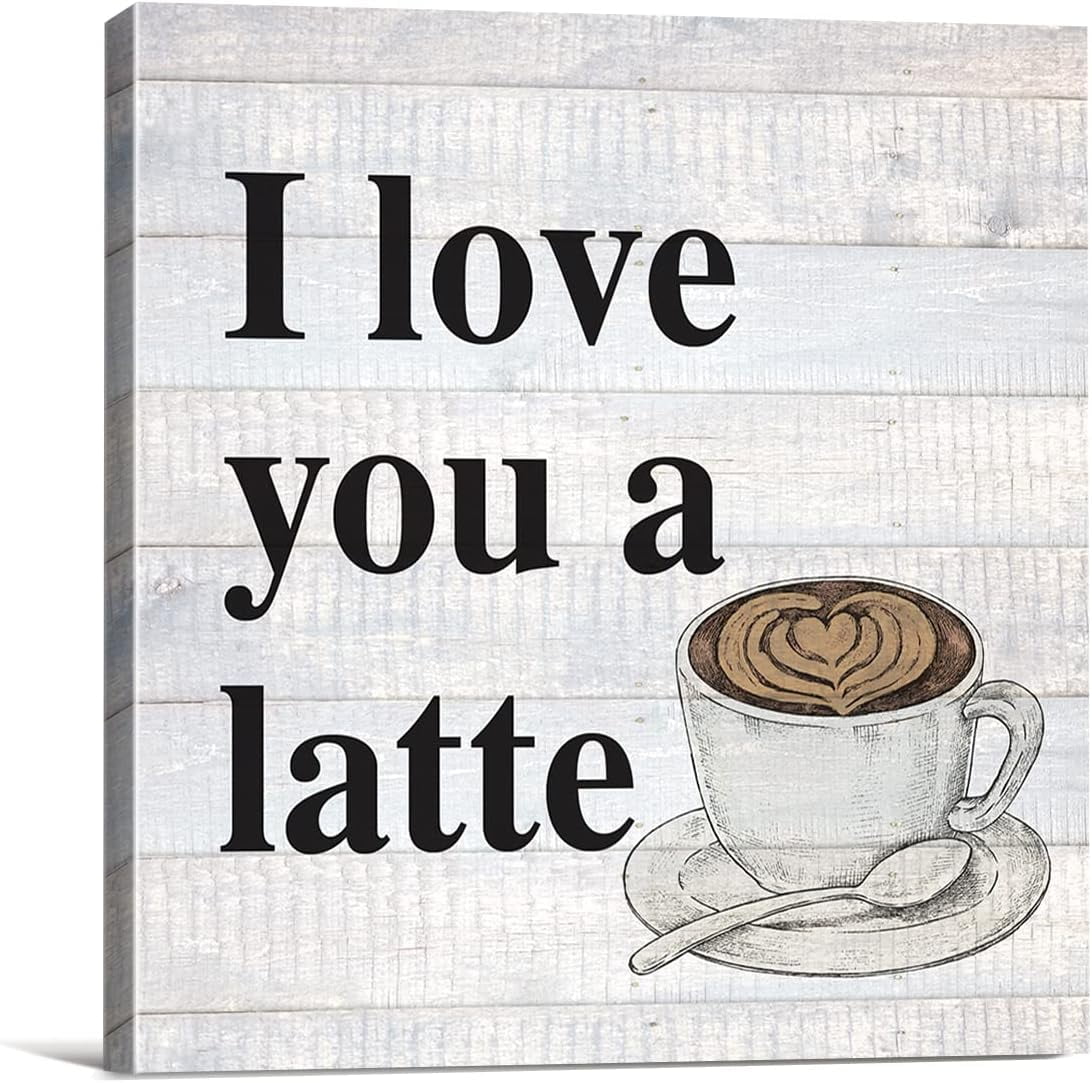 AXXPostersCountry I Love You a Latte Coffee Canvas Print Wall Art Decor ...