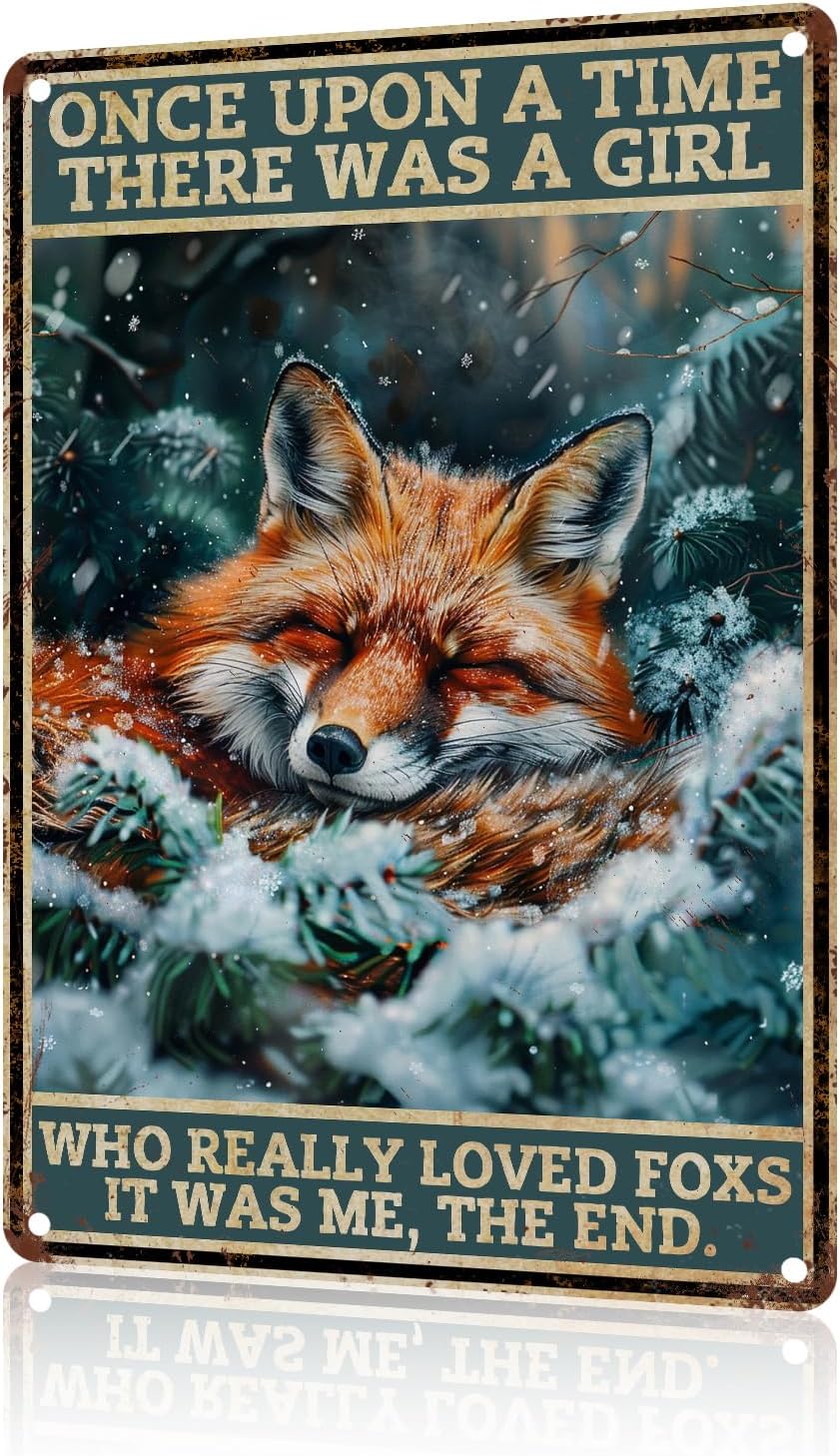 AXXTinsing Fox Metal Sign Once Upon A Time There Was A Girl Who Really ...