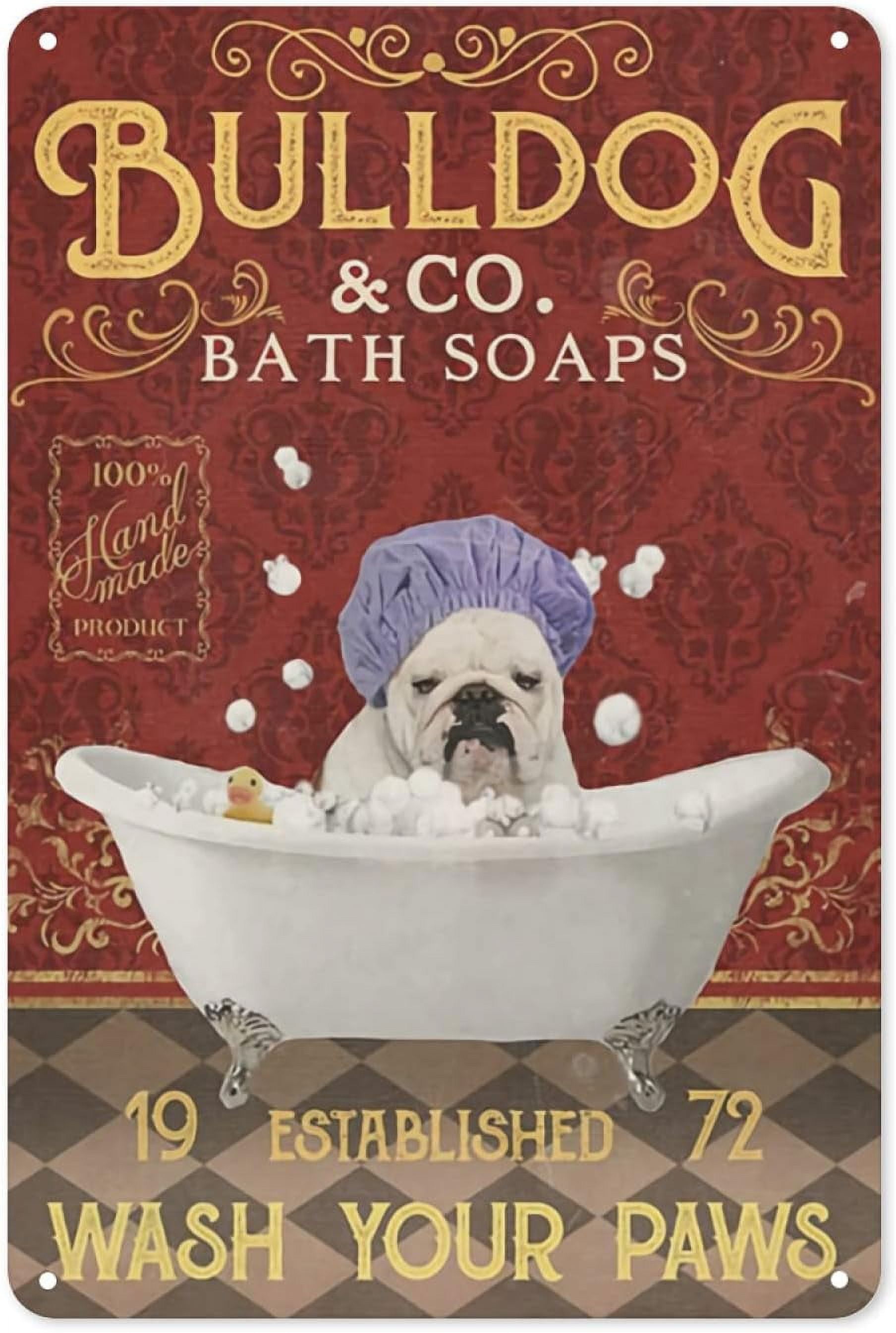 AXXTinsing Metal Sign - Bulldog Bath Wah Your Paws Poster Metal Signs ...