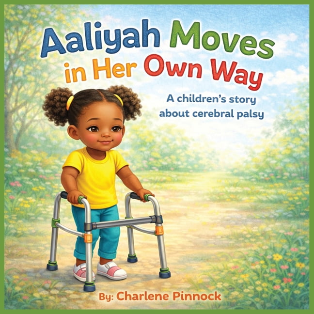 Fearfully and Wonderfully Made Aaliyah Moves in Her Own Way A children ...