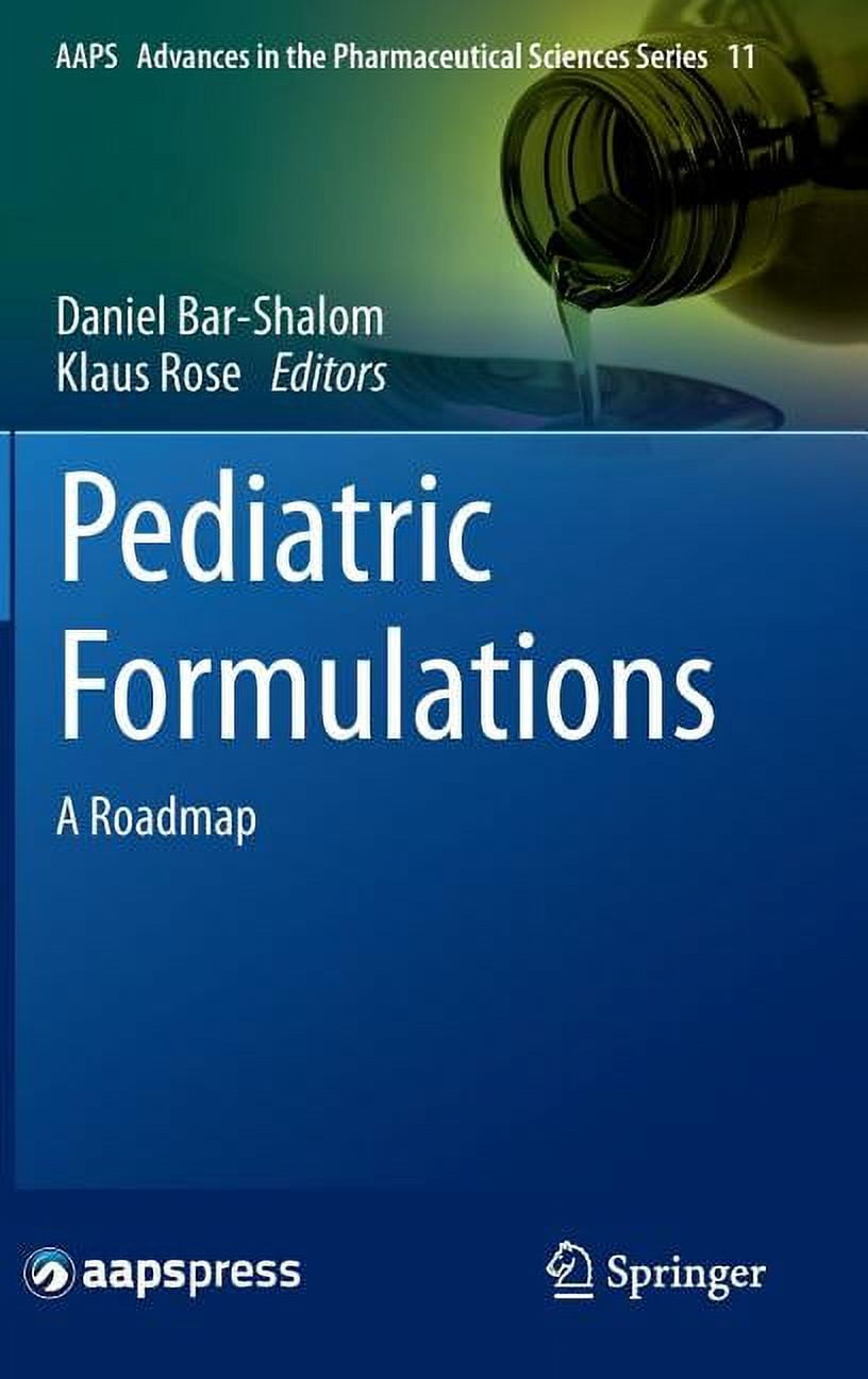 Aaps Advances in the Pharmaceutical Scie Pediatric Formulations: A ...