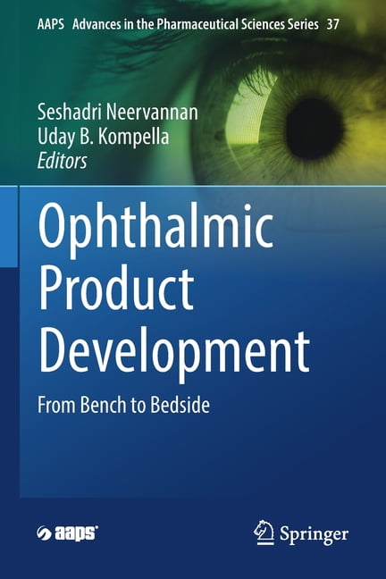Aaps Advances in the Pharmaceutical Scie Ophthalmic Product Development ...
