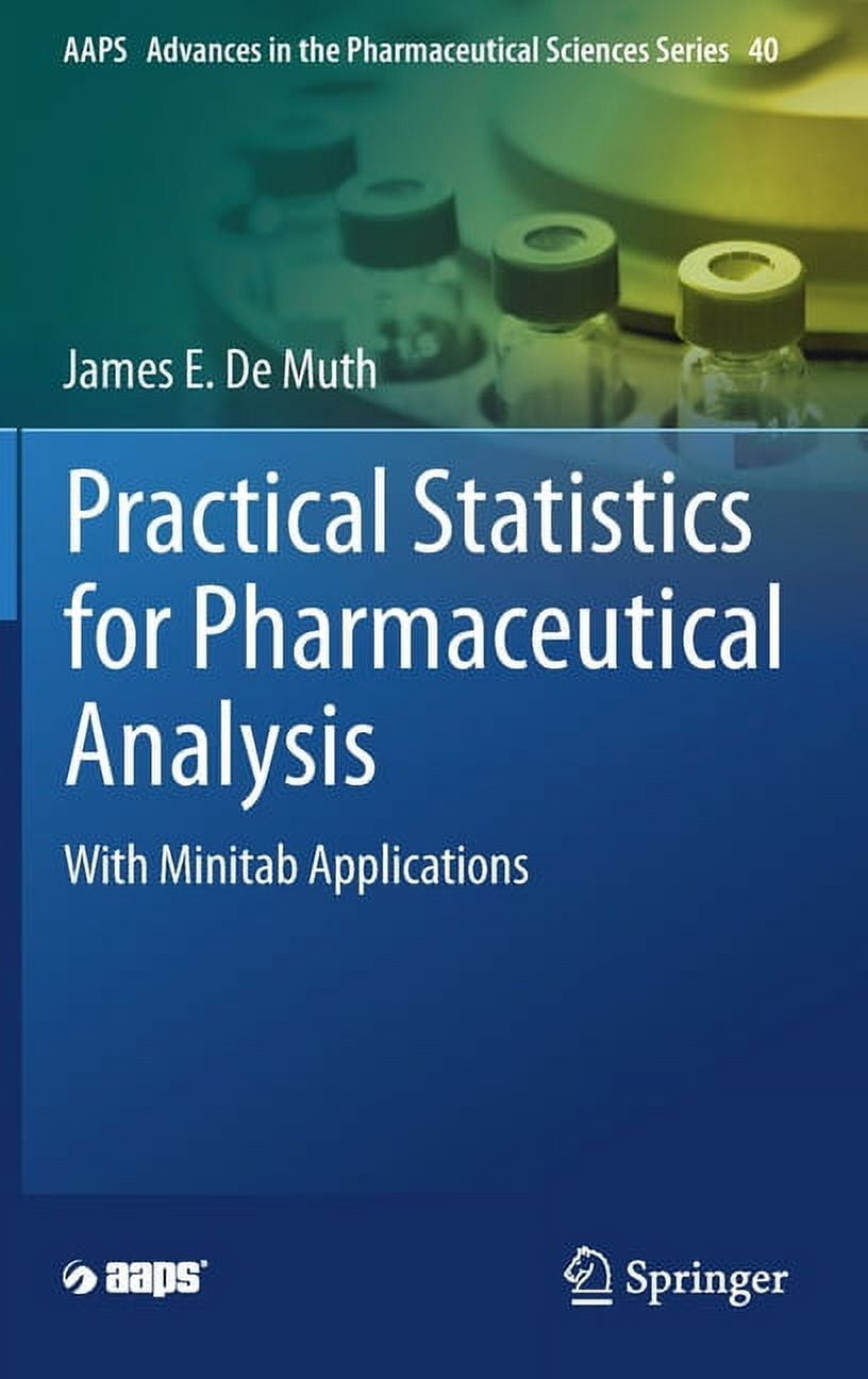 Aaps Advances in the Pharmaceutical Sciences: Practical Statistics for ...