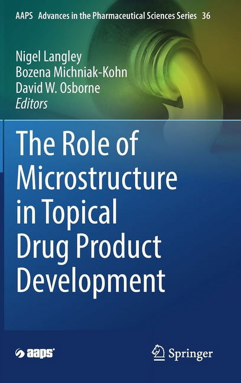 Aaps Advances in the Pharmaceutical Scie The Role of Microstructure in ...