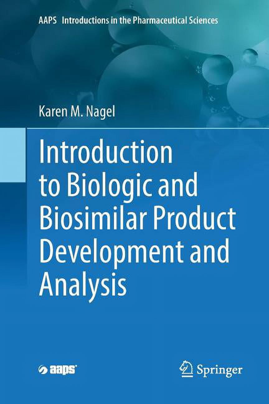 Aaps Introductions in the Pharmaceutical Introduction to Biologic and ...