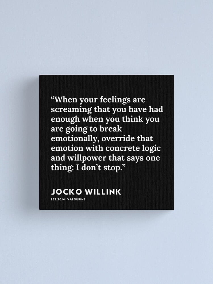 Aaroca 33 | Jocko Willink Quotes | 191106 Canvas Print High-Quality ...