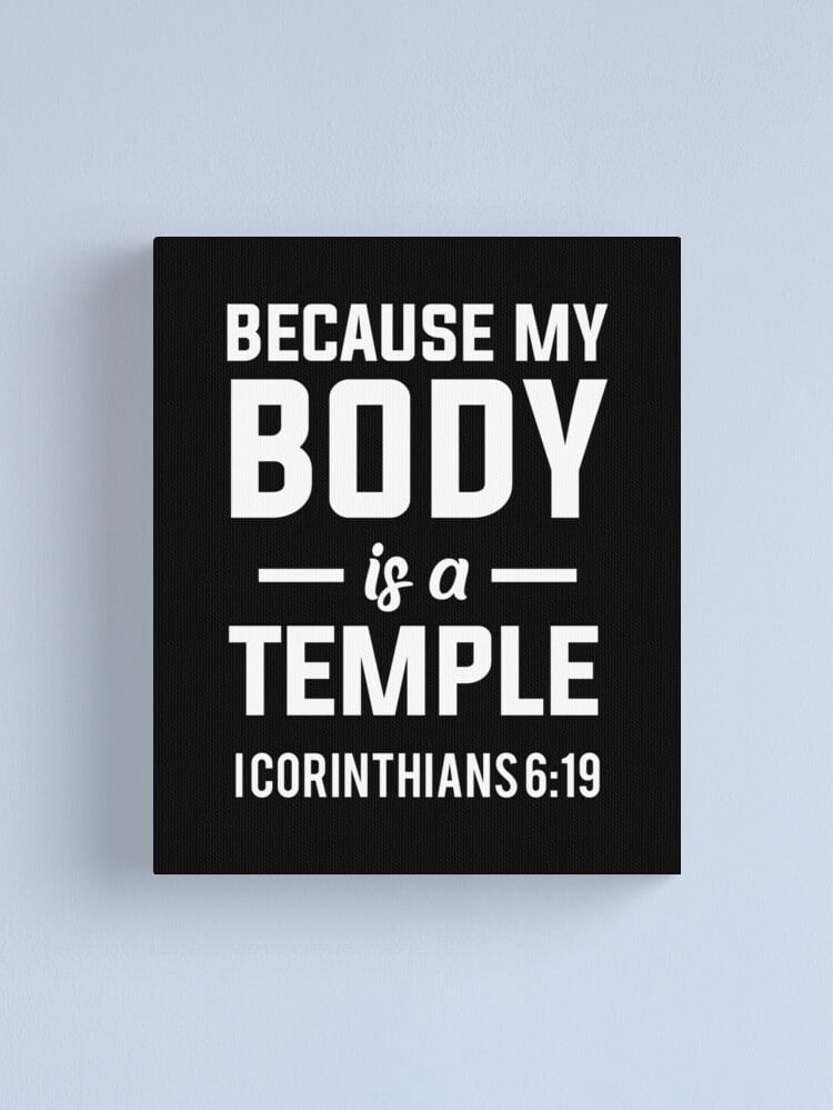 Aaroca Because my body is a temple Canvas Print High-Quality Canvas ...