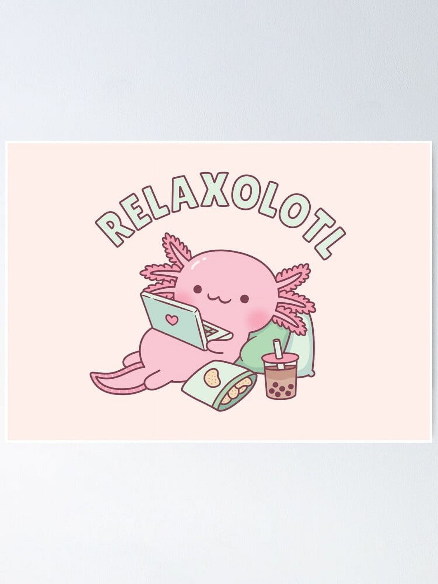 Aaroca Cute Relax A Lot Axolotl Funny Pun Poster Classic Decoration for ...