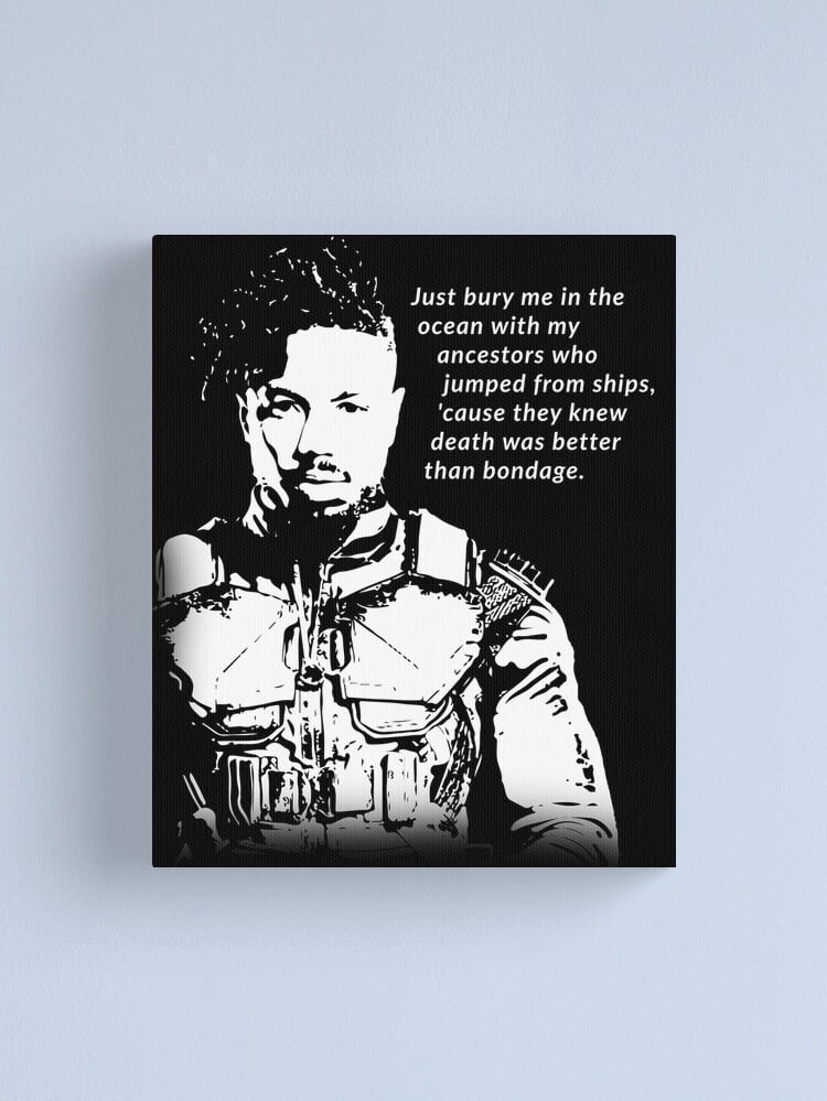 Aaroca Erik Killmonger 'Bury Me' Memorable Famous Quote Canvas Print ...
