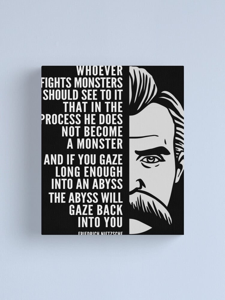 Aaroca Friedrich Nietzsche Inspirational Quote: The Abyss Will Gaze ...