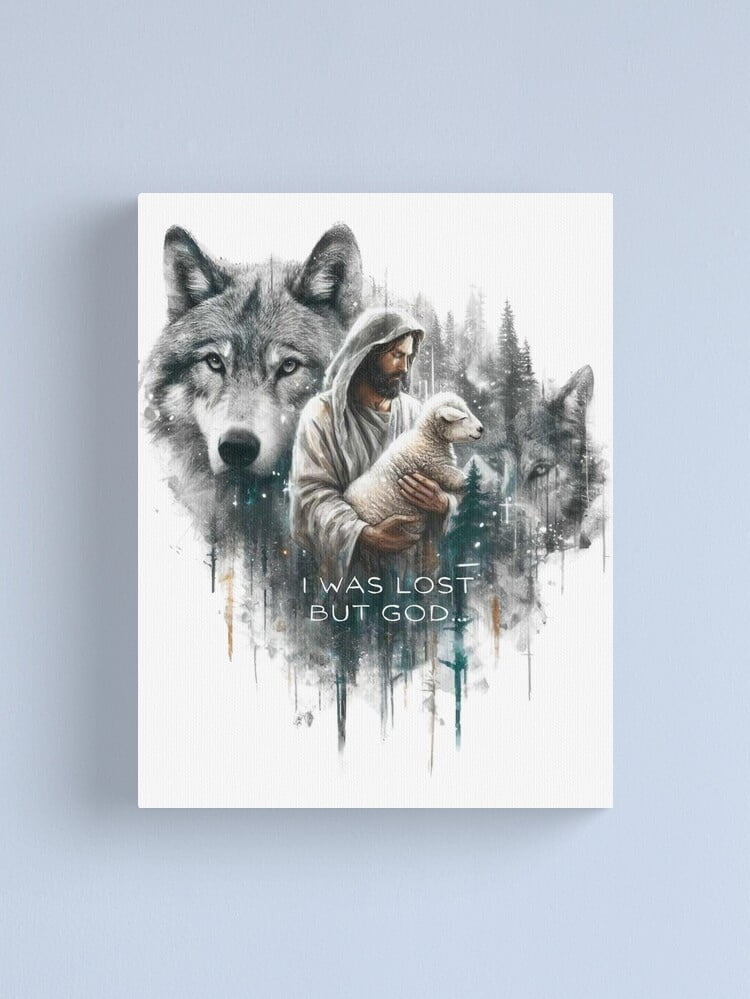 Aaroca I Was Lost, But God. Jesus With A Sheep Art, Wolf Background ...