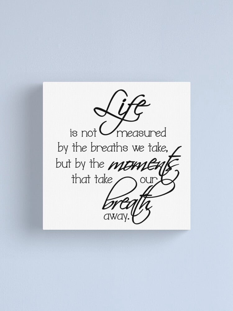 Aaroca Life Is Not Measured Canvas Print Inspirational Quote Canvas ...