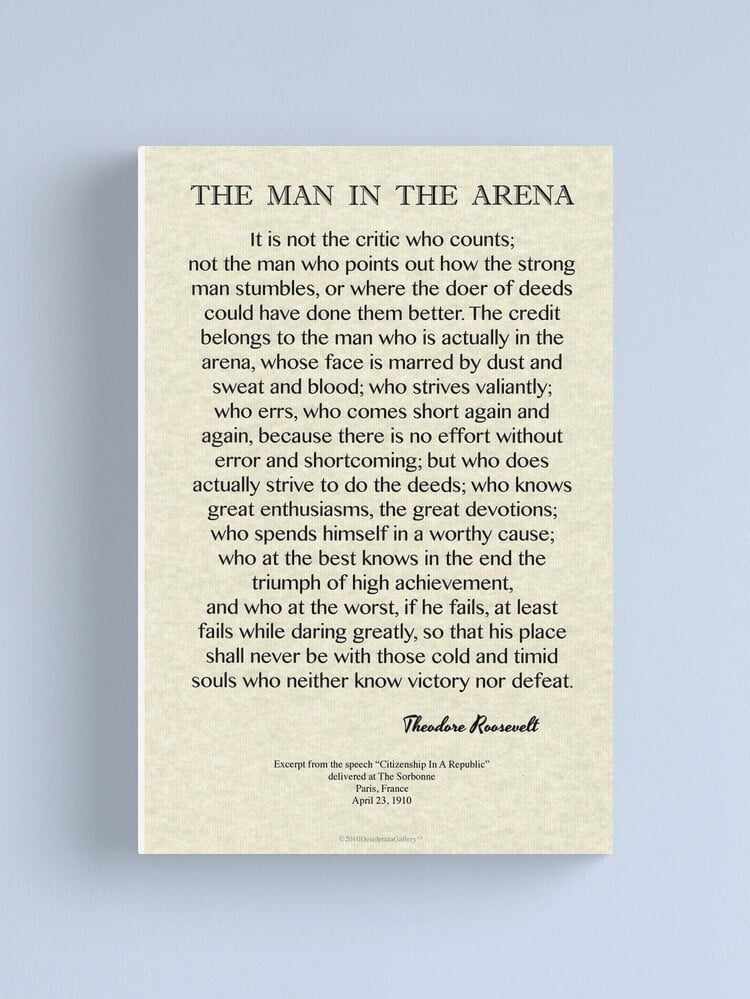 Aaroca The Man In The Arena by Theodore Roosevelt Canvas Print High ...