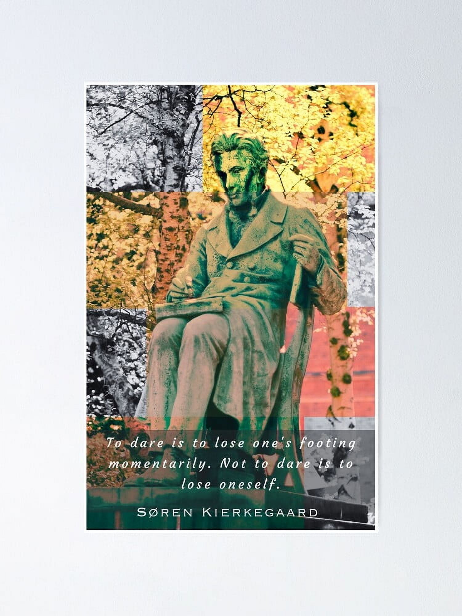 Aaroca Søren Kierkegaard MONUMENT and quote: To dare is to lose one's ...