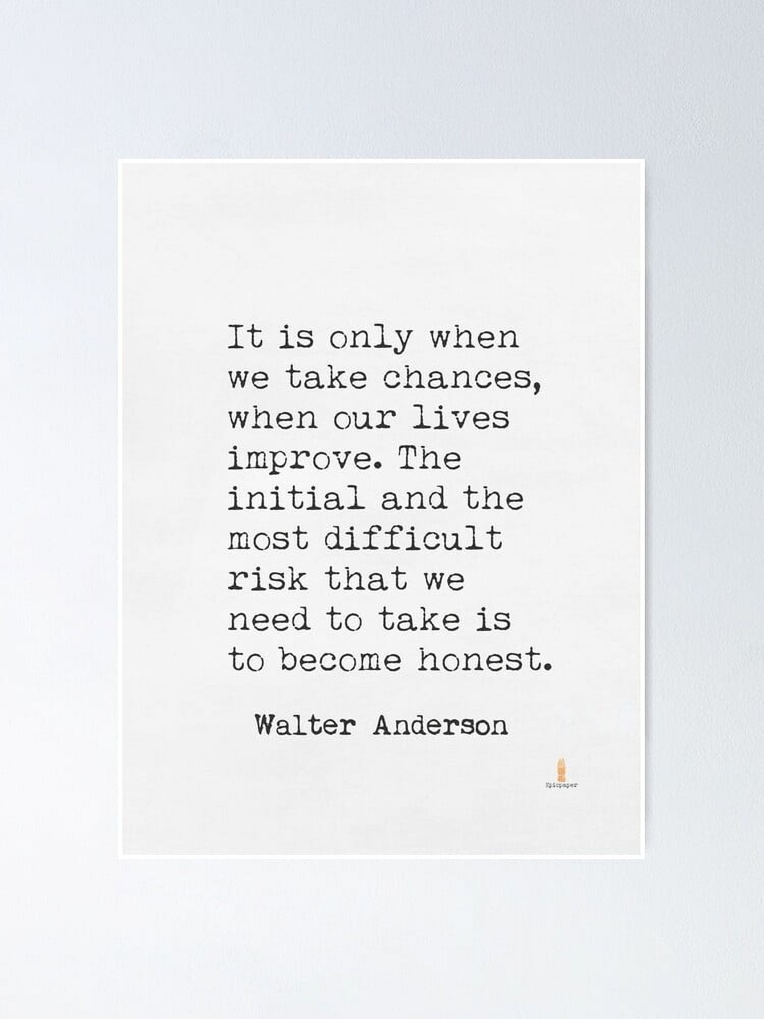Aaroca Walter Anderson Embracing Honesty: Taking Chances for Life's ...