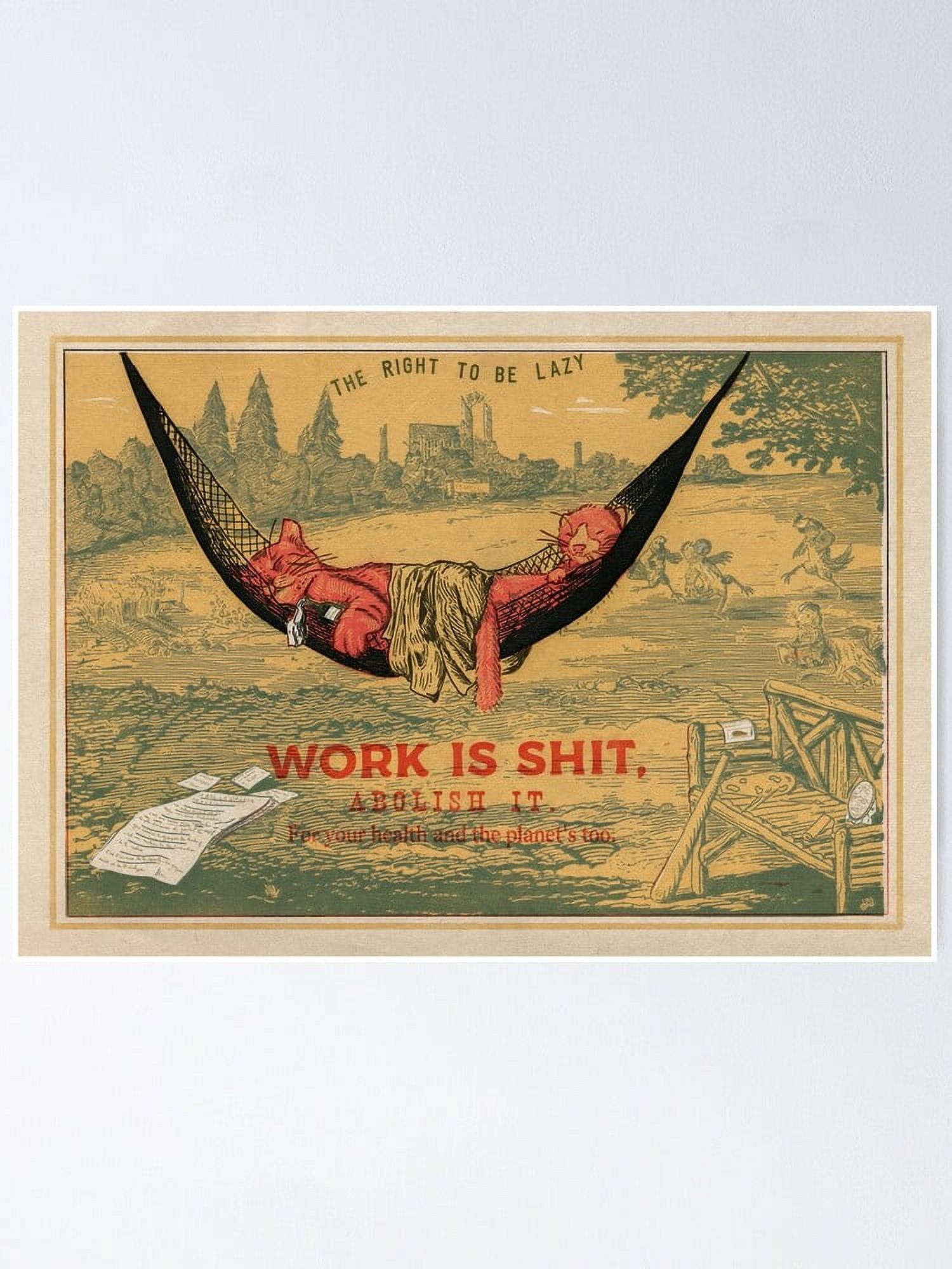 Aaroca Work is sh*t, abolish it ! Unframed Classic Decoration for ...