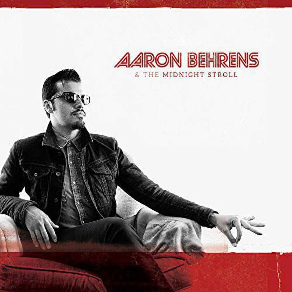 Aaron Behrens & Midnight Stroll - Aaron Behrens & the Midnight Stroll ...