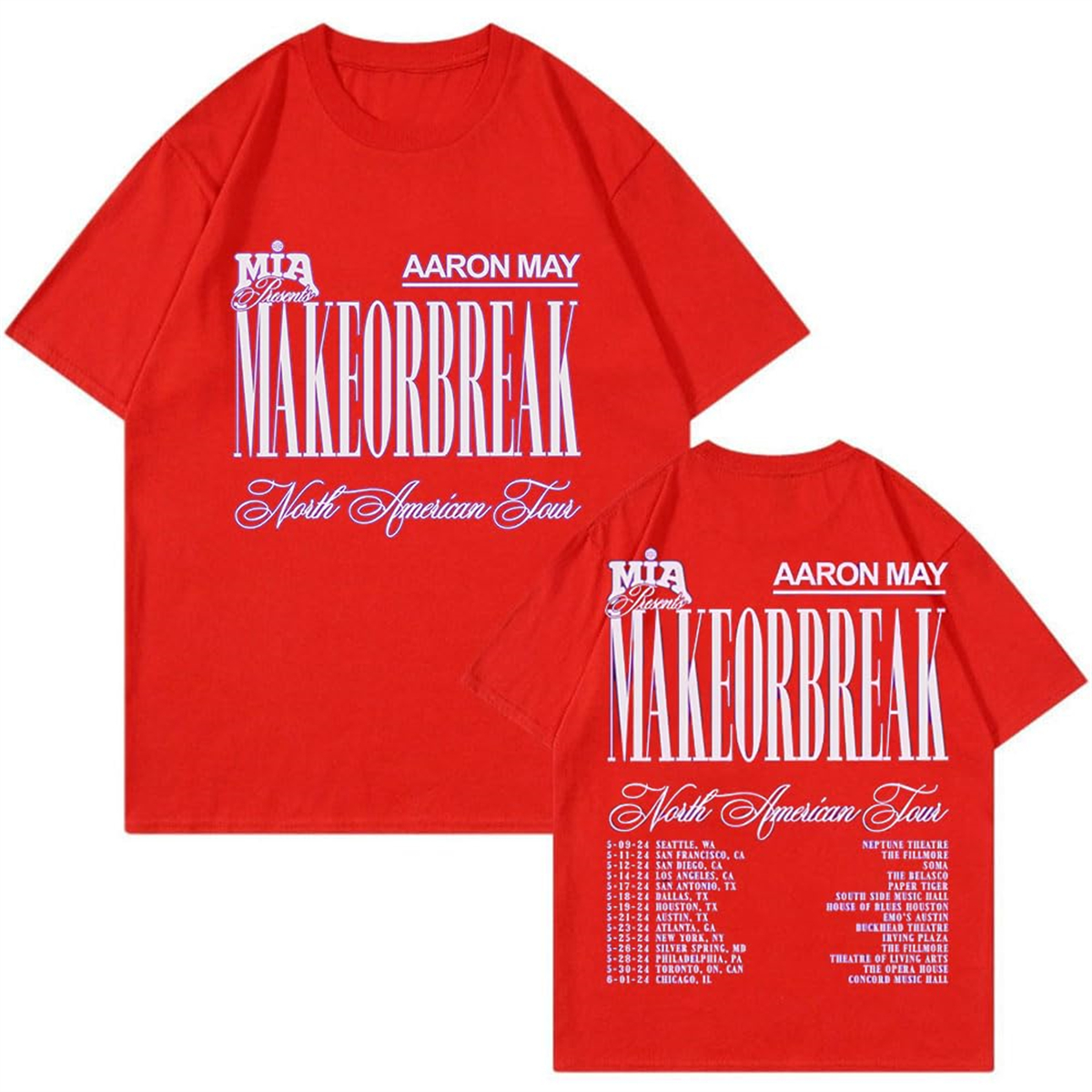 Aaron May MAKEORBREAK North American Tour 2024 T-Shirt Crewneck Short ...