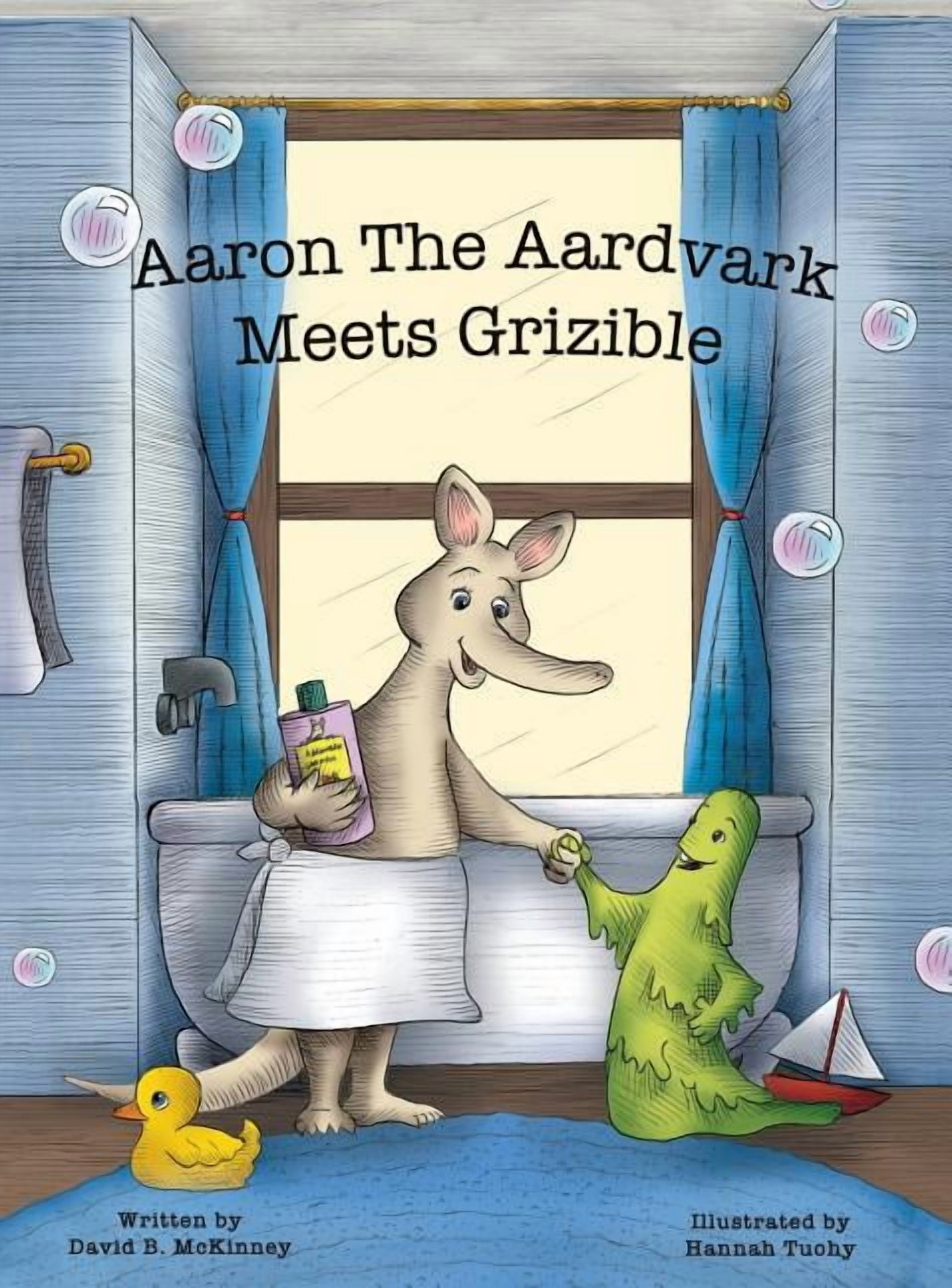 Aaron the Aardvark Aaron the Aardvark Meets Grizible, Book 3 ...