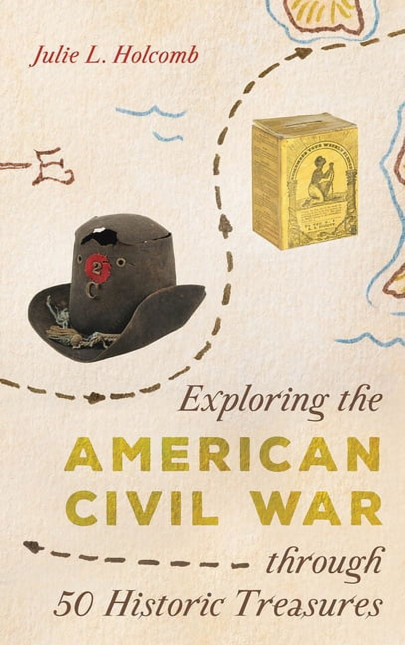 Aaslh Exploring America's Historic Treas Exploring the American Civil ...