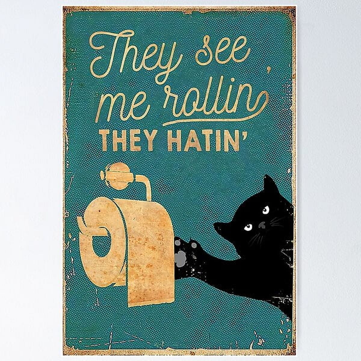 AatoeaX CAT they see me rolling they hatin' PosterAesthetic Home Decor – Perfect for Gallery ...