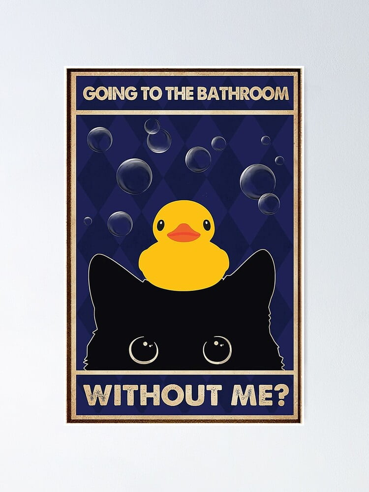 AatoeaX Funny Black Cat Quotes Going To The Bathroom Without Me Poster ...