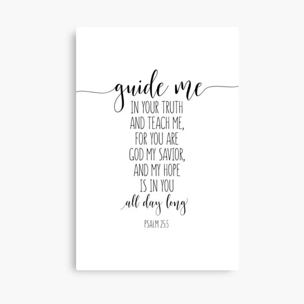 AatoeaX Guide Me In Your Truth And Teach Me, Psalm 25:5, Bible Verse ...