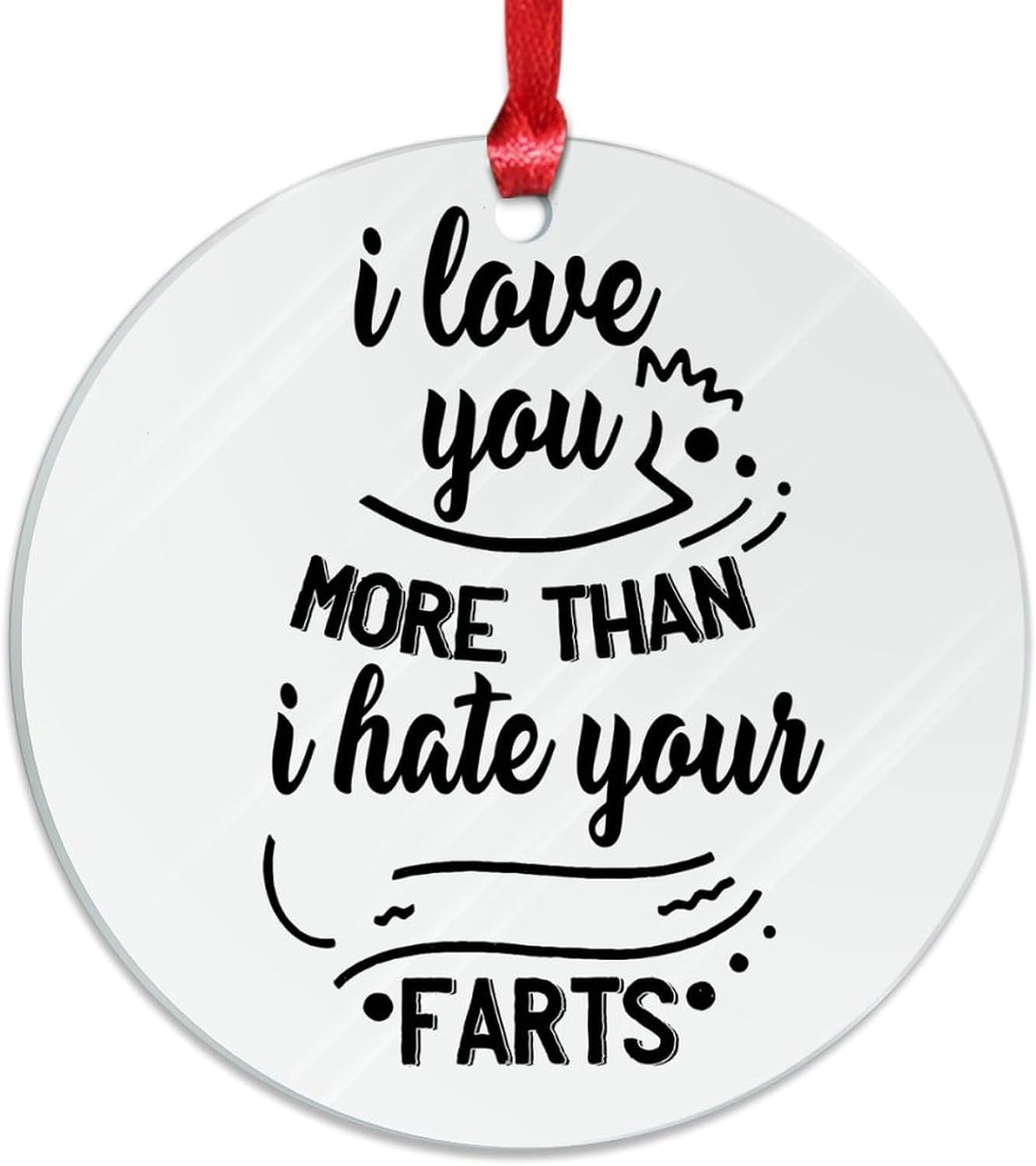 AatoeaX Humorous “I Love You More Than I Hate Your Farts” Ornament ...