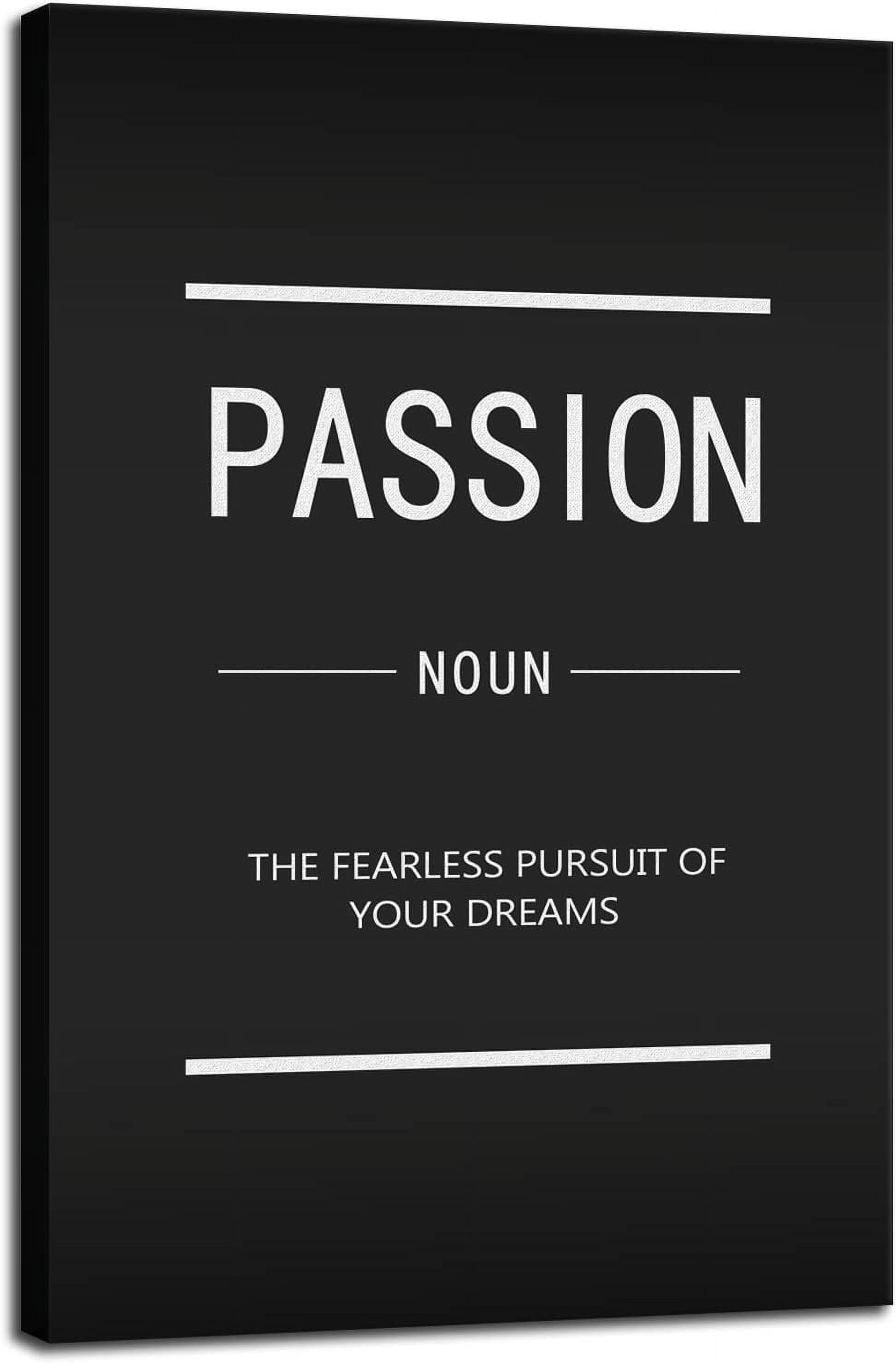 AatoeaX Passion Noun Inspirational Wall Art Motivational Entrepreneur ...