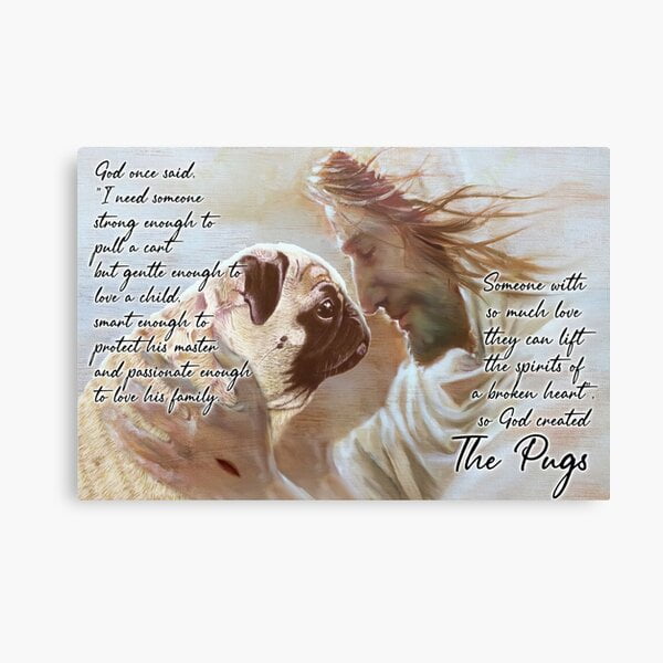 AatoeaX Pug Dog God - God Once Said " I Need Someone Strong Enough To ...