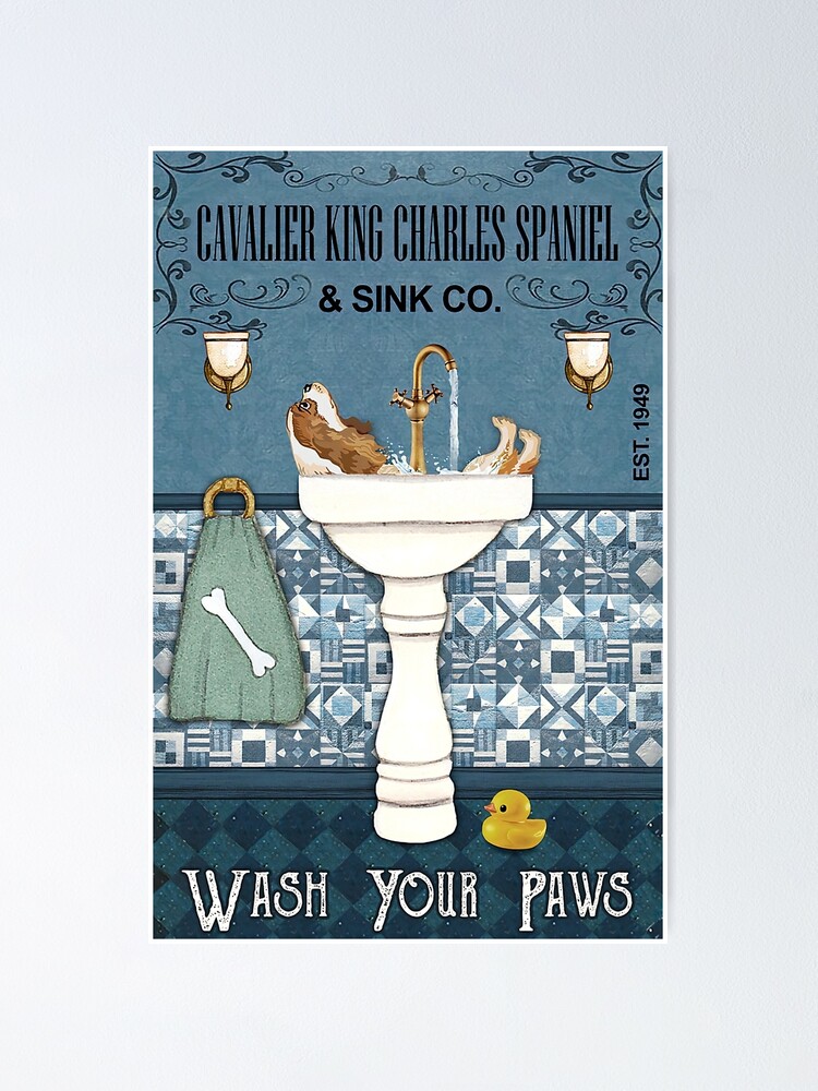 AatoeaX Sink Company Cavalier King Charles Spaniel Poster, Wash Your ...