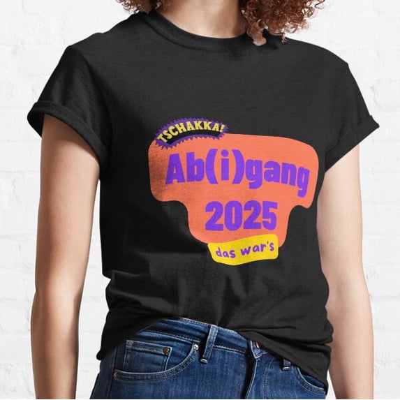 Ab(I)Gang Graduation Shirt Abitur Classic T-shirt - Walmart.com