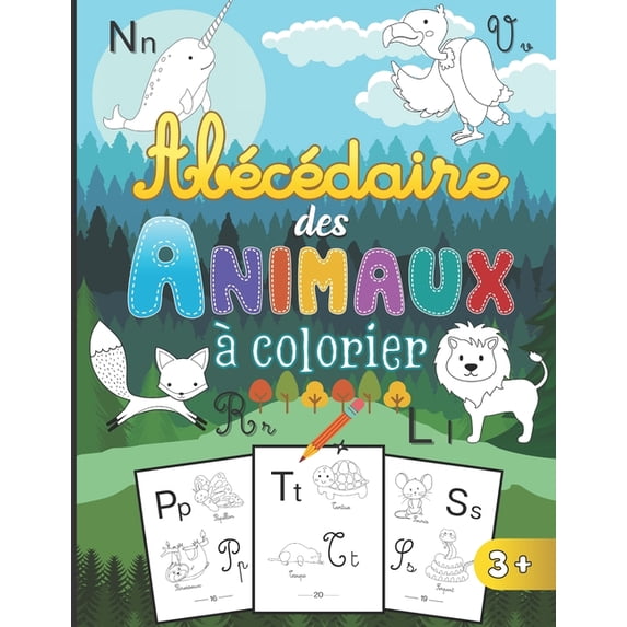 Abécédaire des animaux: Livre d'apprentissage des lettres de l'alphabet ...