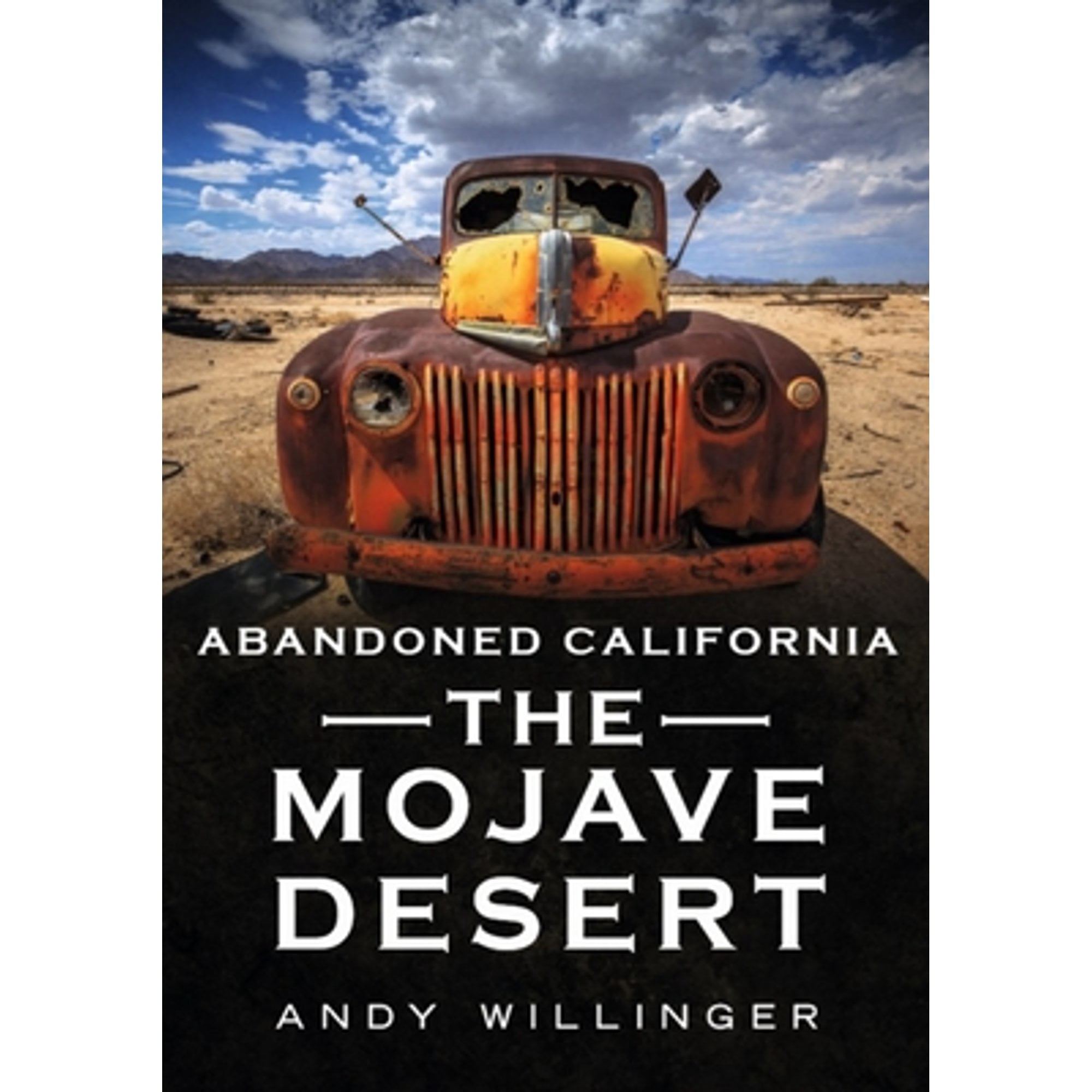 Pre-Owned Abandoned California: The Mojave Desert (Paperback) by Andy ...