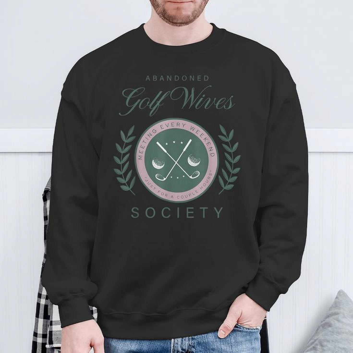 Abandoned Golf Wives Society Apparel Sweatshirt, unisex sweatshirt ...