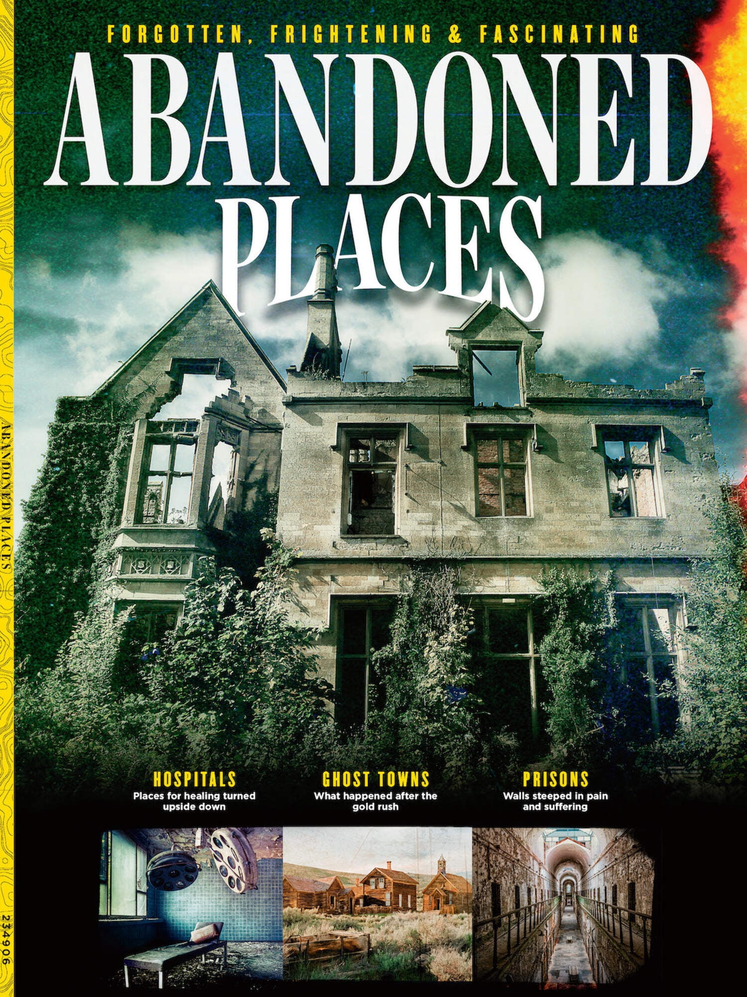 Abandoned Places - Forgotten, Frightening Fascinating: 22 Places, Ghost ...