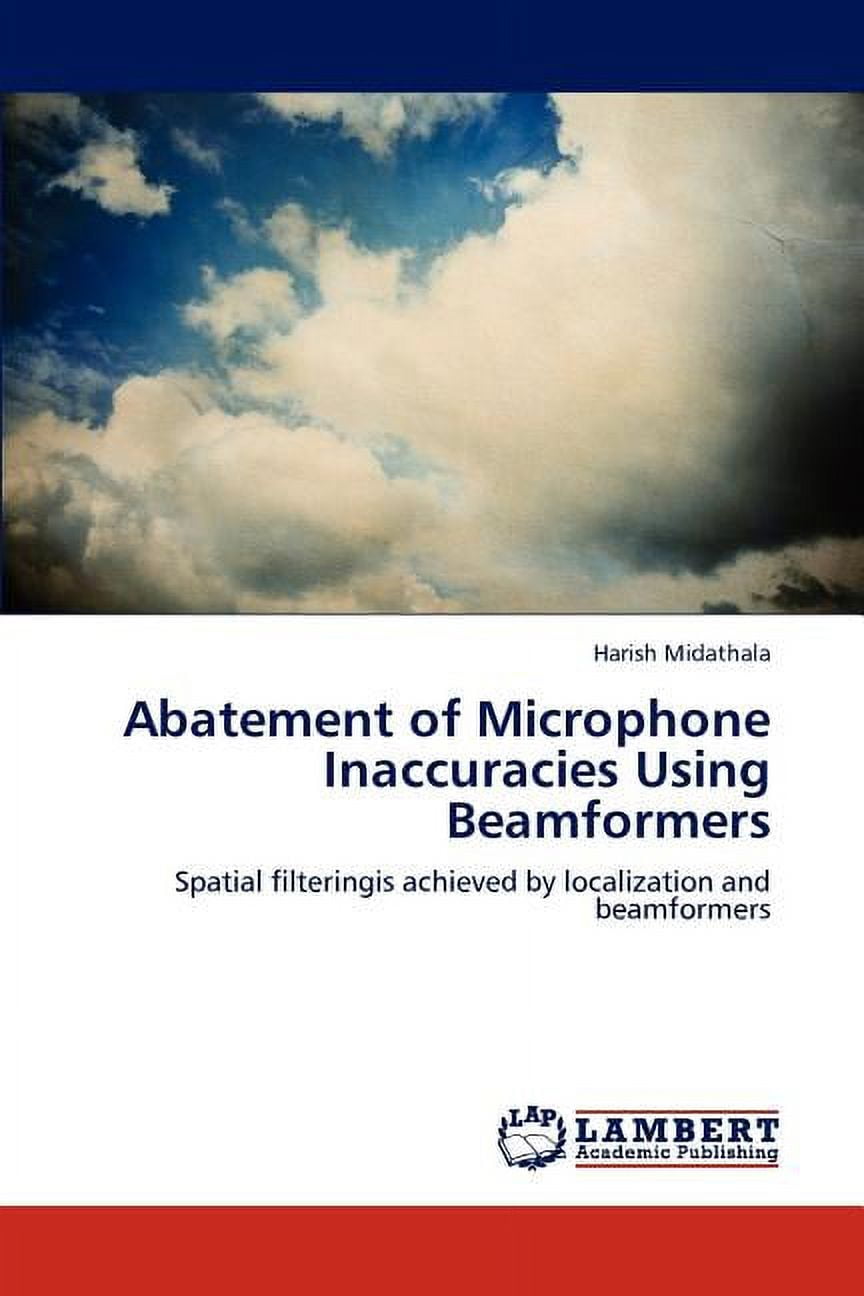 Abatement of Microphone Inaccuracies Using Beamformers (Paperback) - Walmart.com