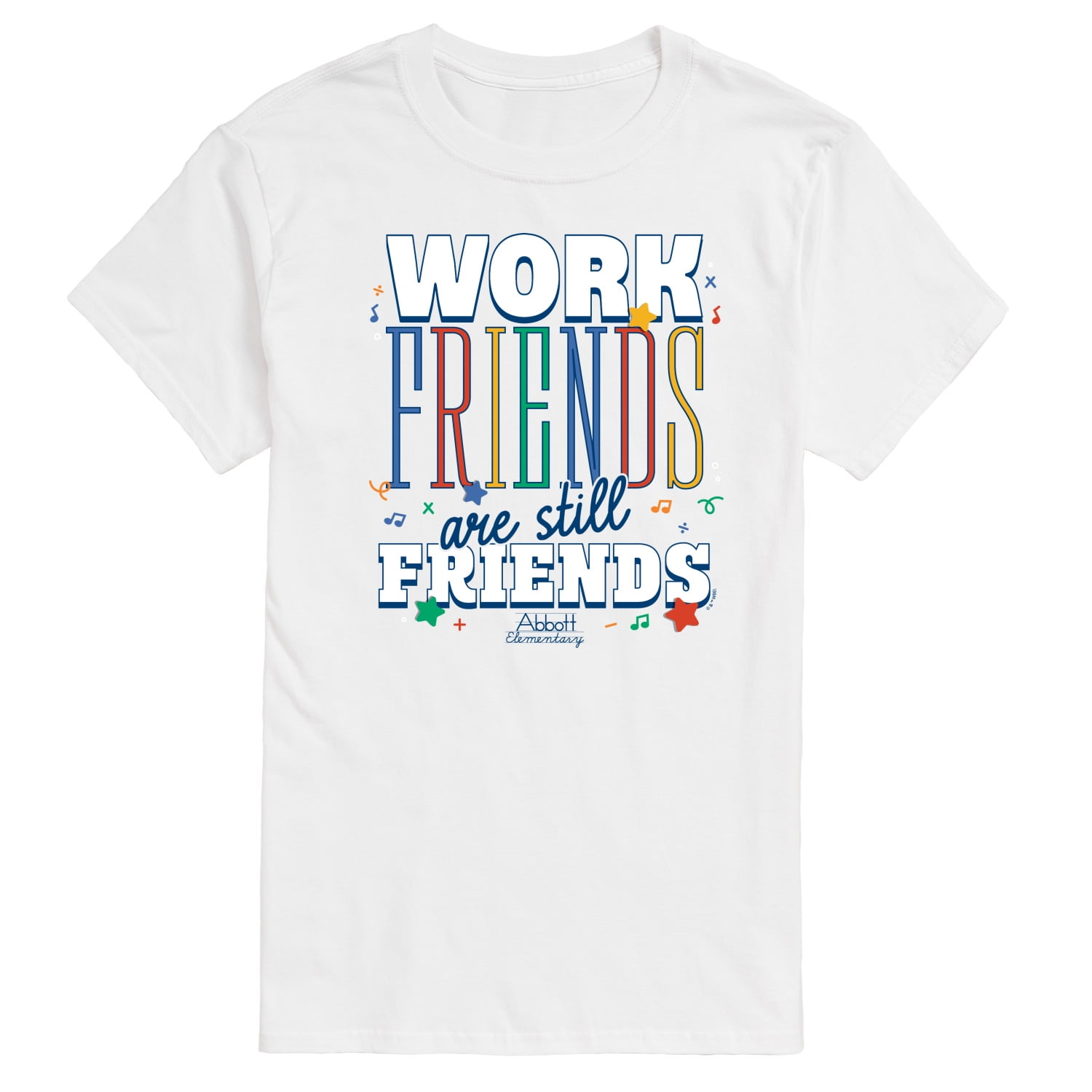 Abbott Elementary - Work Friends Still Friends - Men's Short Sleeve ...