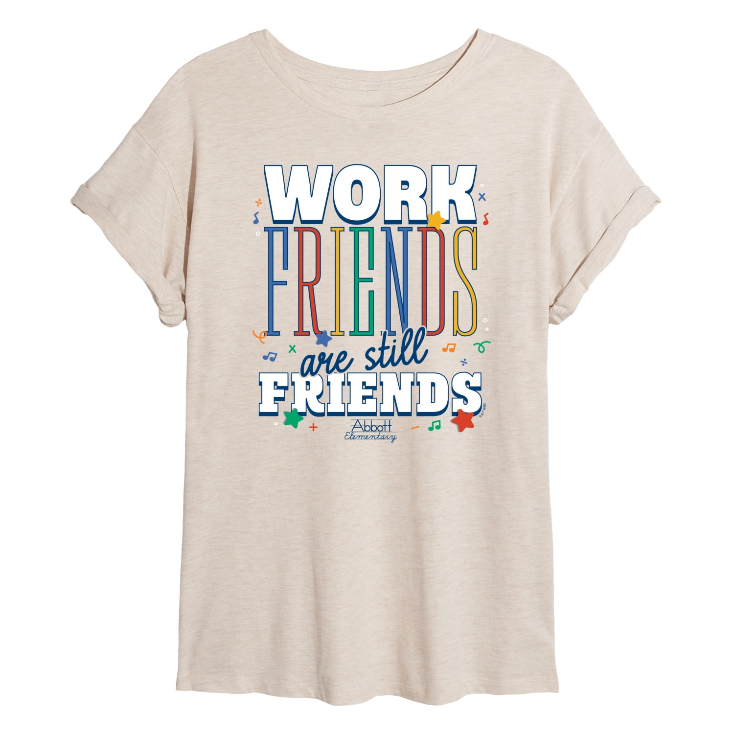Abbott Elementary - Work Friends Still Friends - Women's Oversized ...